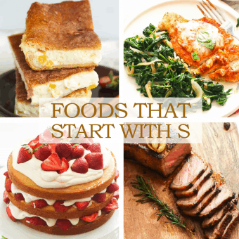 21 Amazing Foods That Start With S (From Savory to Sweet)