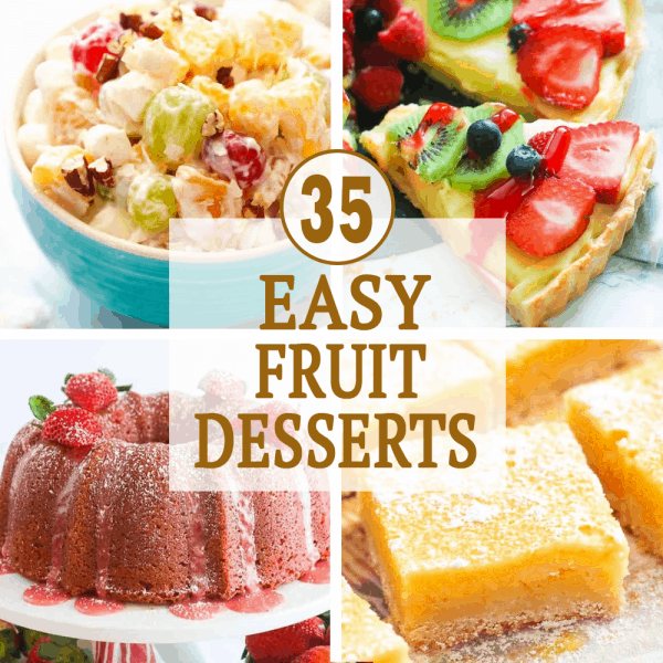 35 Easy Fruit Desserts - Immaculate Bites
