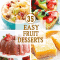 35 Easy Fruit Desserts - Immaculate Bites