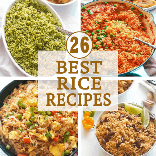 26 Delicious Rice Recipes - Immaculate Bites