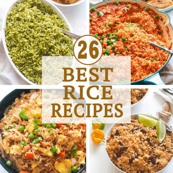 26 Delicious Rice Recipes - Immaculate Bites
