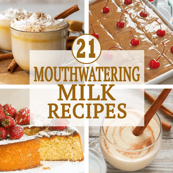 21 Mouthwatering Milk Recipes - Immaculate Bites