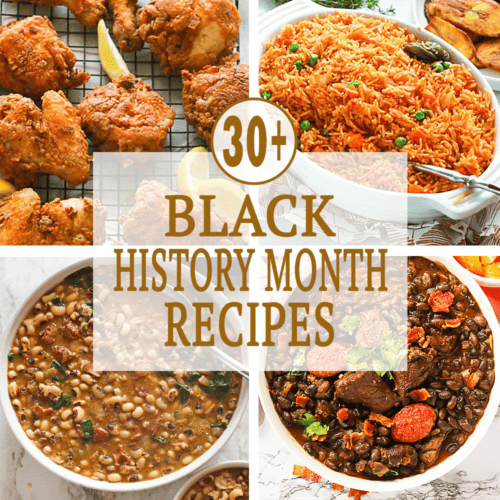 30+ Awesome Black History Month Recipes - Immaculate Bites